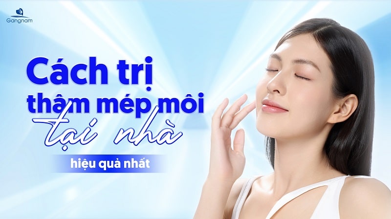 Cách trị thâm mép môi tại nhà hiệu quả nhất