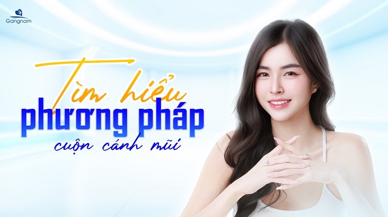 Cuộn cánh mũi là gì? Có vĩnh viễn không?