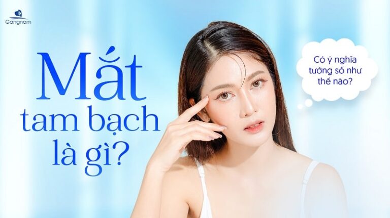 Mắt tam bạch là gì? Có ý nghĩa tướng số như thế nào?